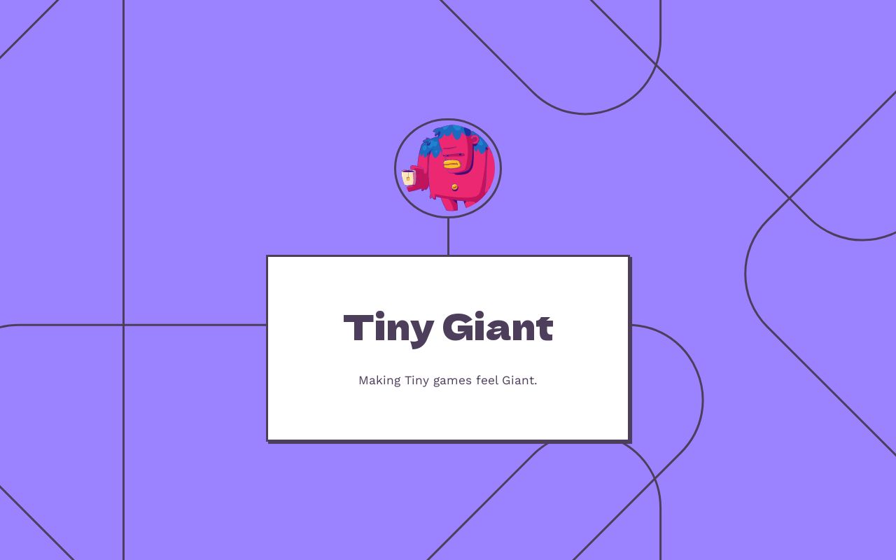 Tiny Giant